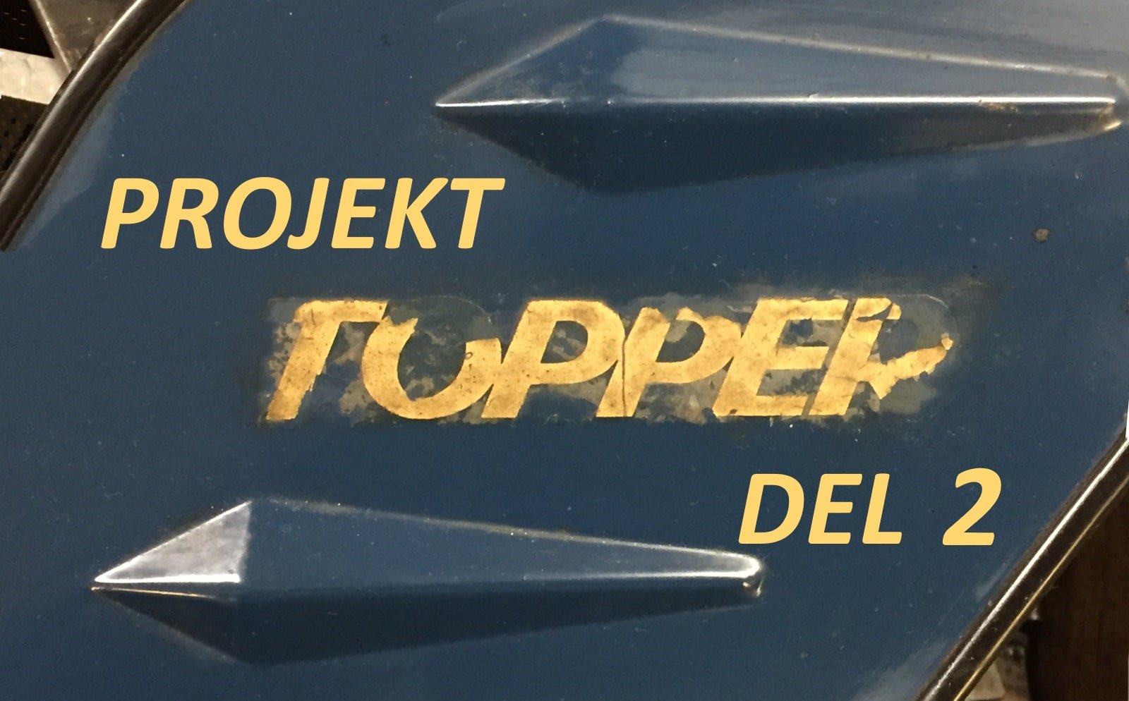 Projekt Topper, del 2 - Classic Motor