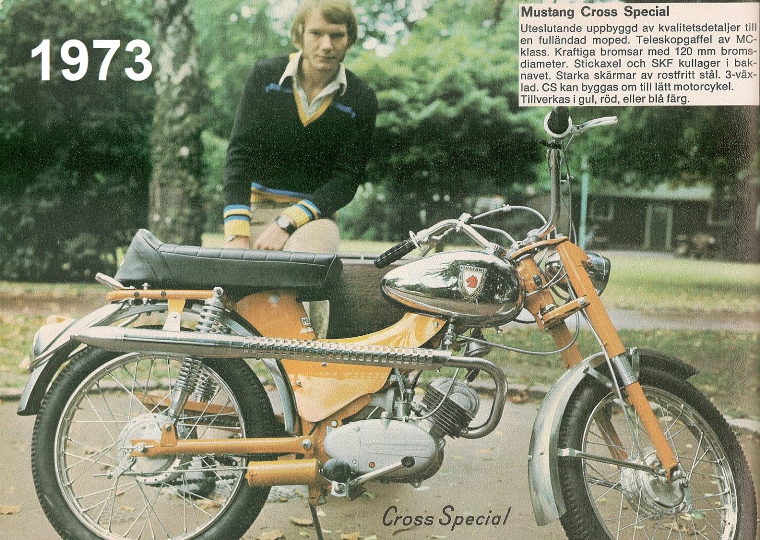 Årsmodell på Mustang 618 Cross Special - Classic Motor