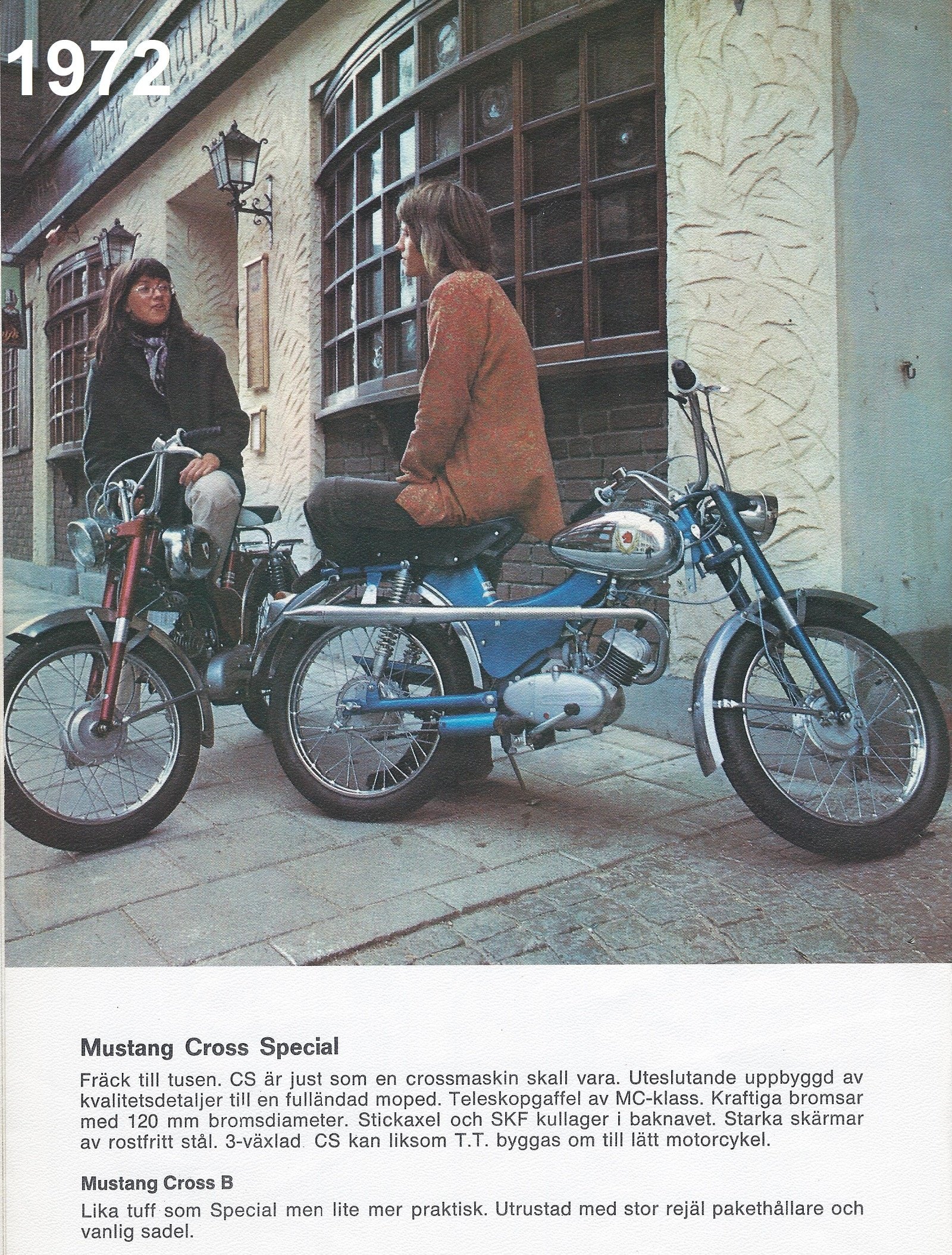 Årsmodell på Mustang 618 Cross Special - Classic Motor